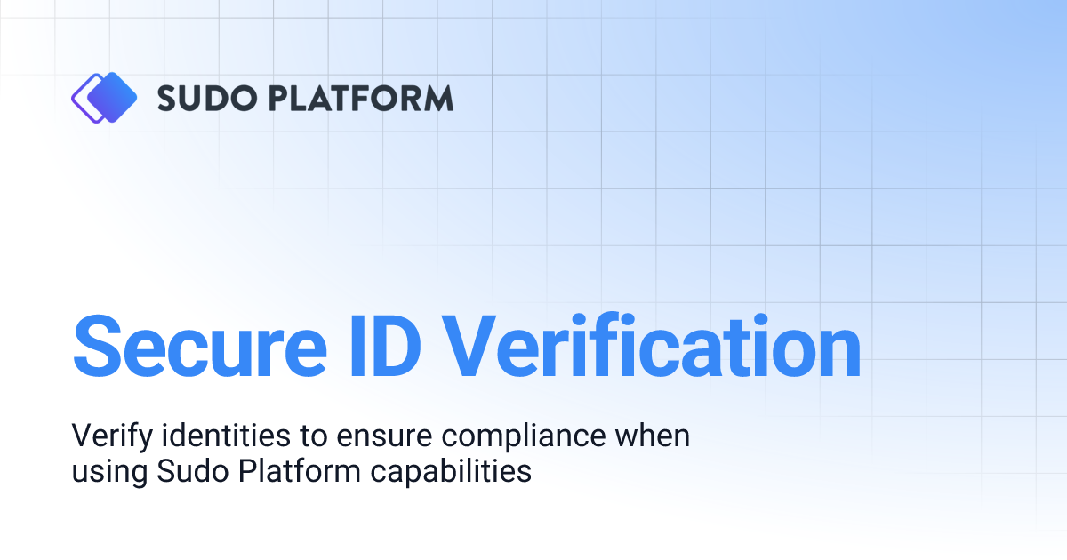 Secure ID Verification | Sudo Platform