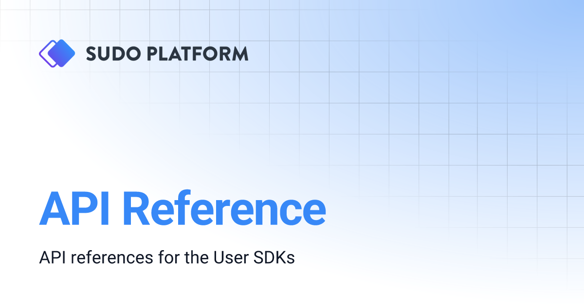 API Reference | Sudo Platform