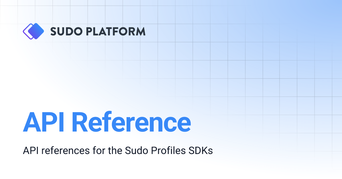 API Reference | Sudo Platform
