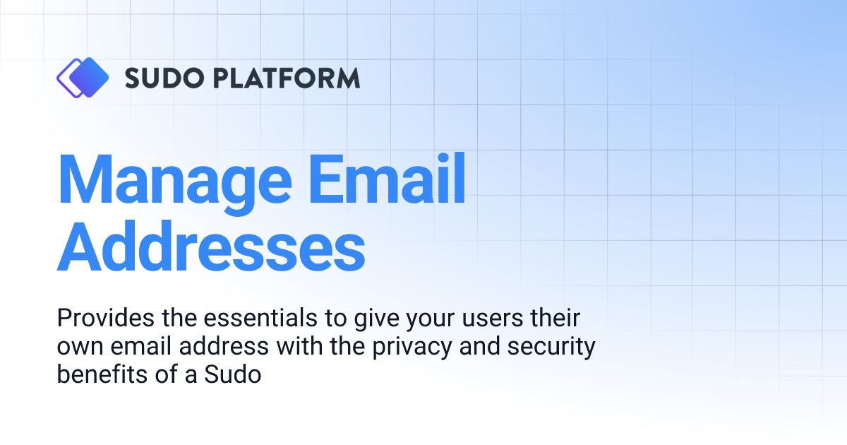 Manage Email Addresses | Sudo Platform