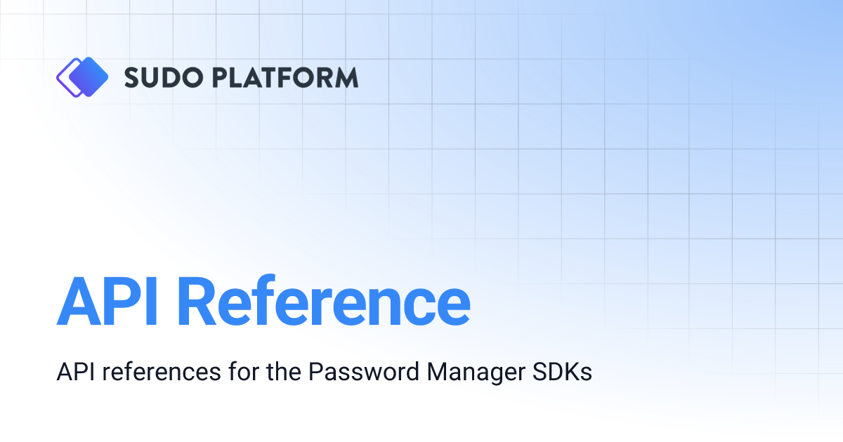 API Reference | Sudo Platform