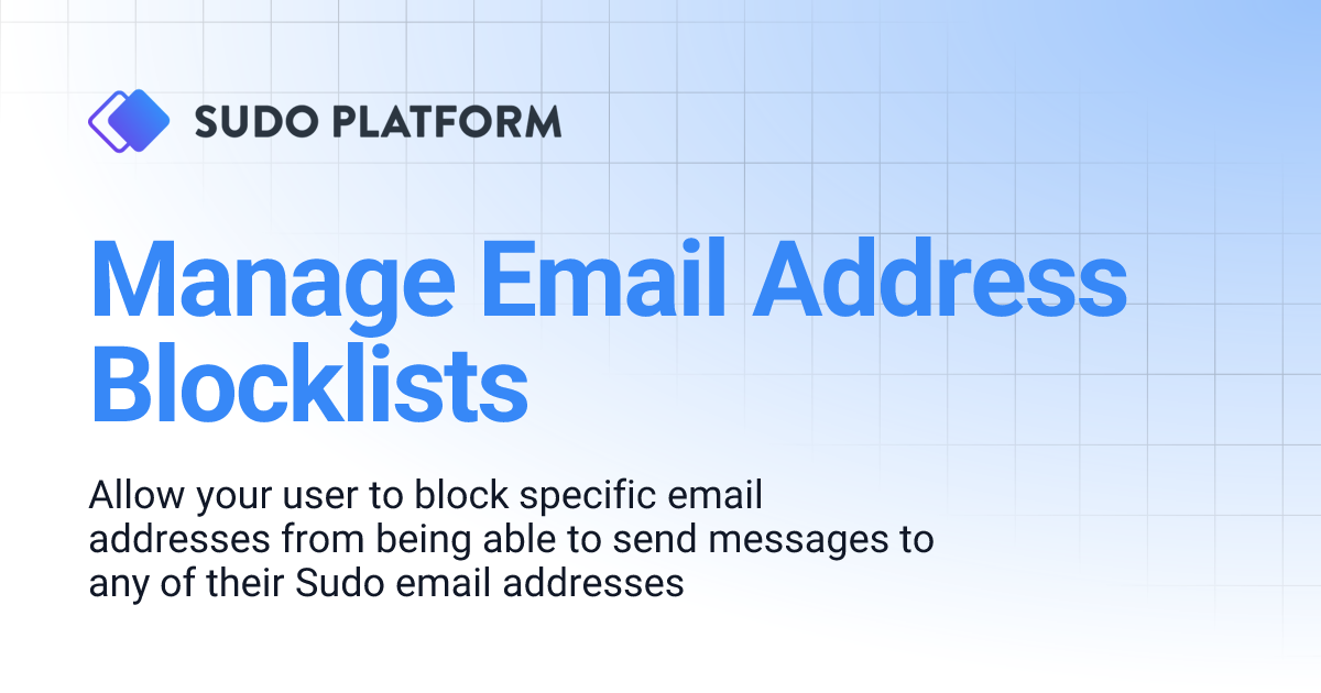 Manage Email Address Blocklists | Sudo Platform