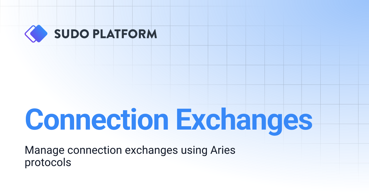 Connection Exchanges | Sudo Platform