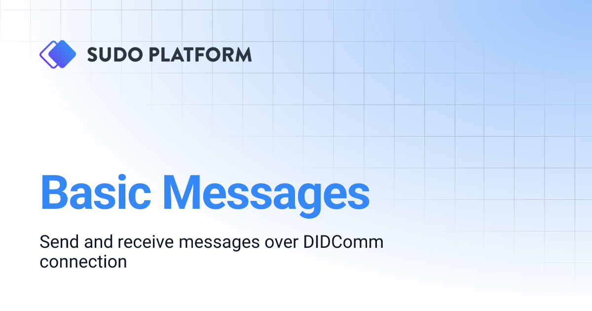Basic Messages | Sudo Platform